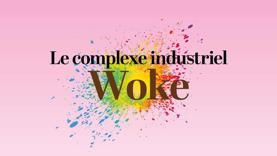 Le complexe industriel woke - LaTrompette